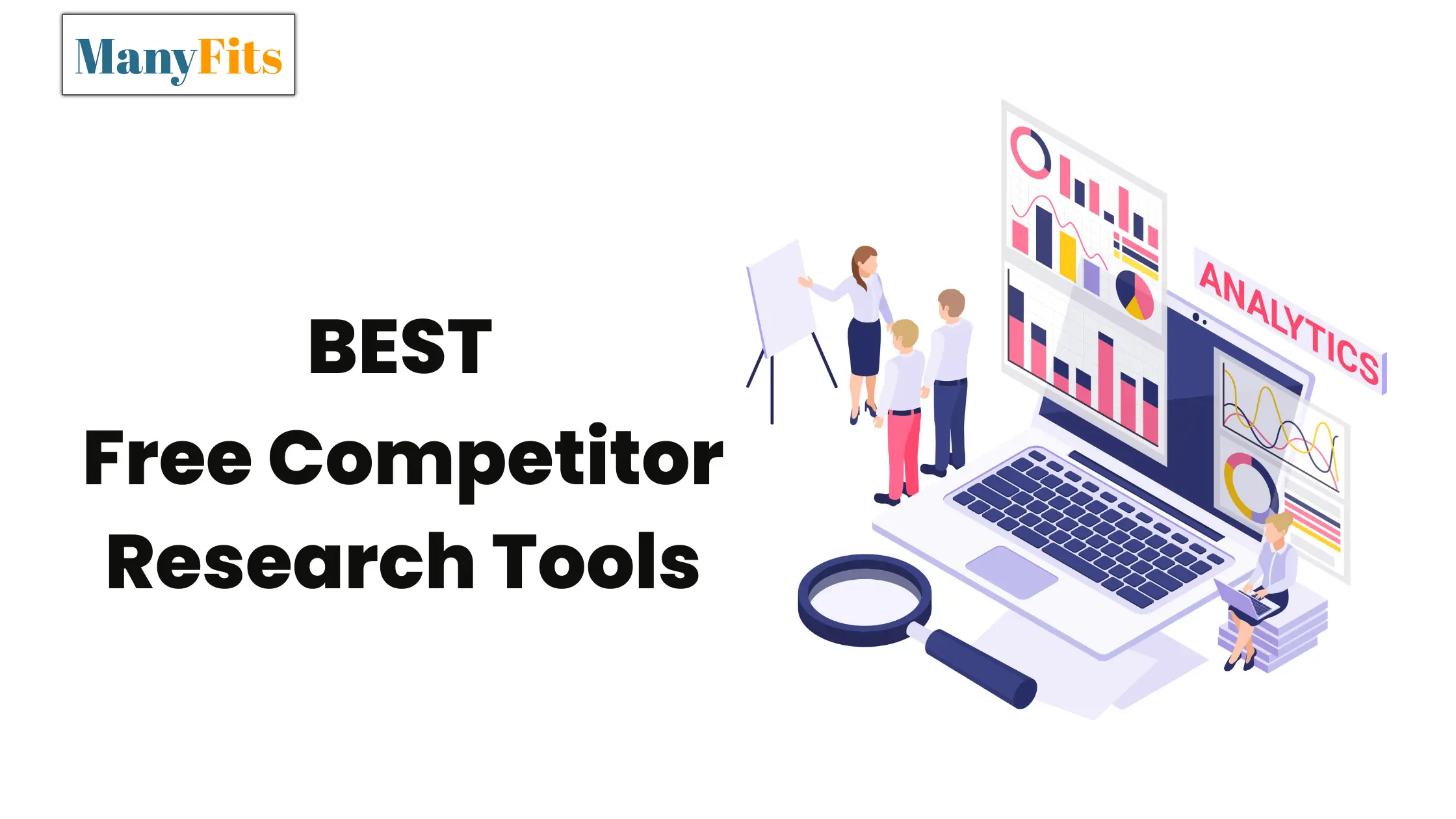 Best Free Competitor Research Tools - Manyfits